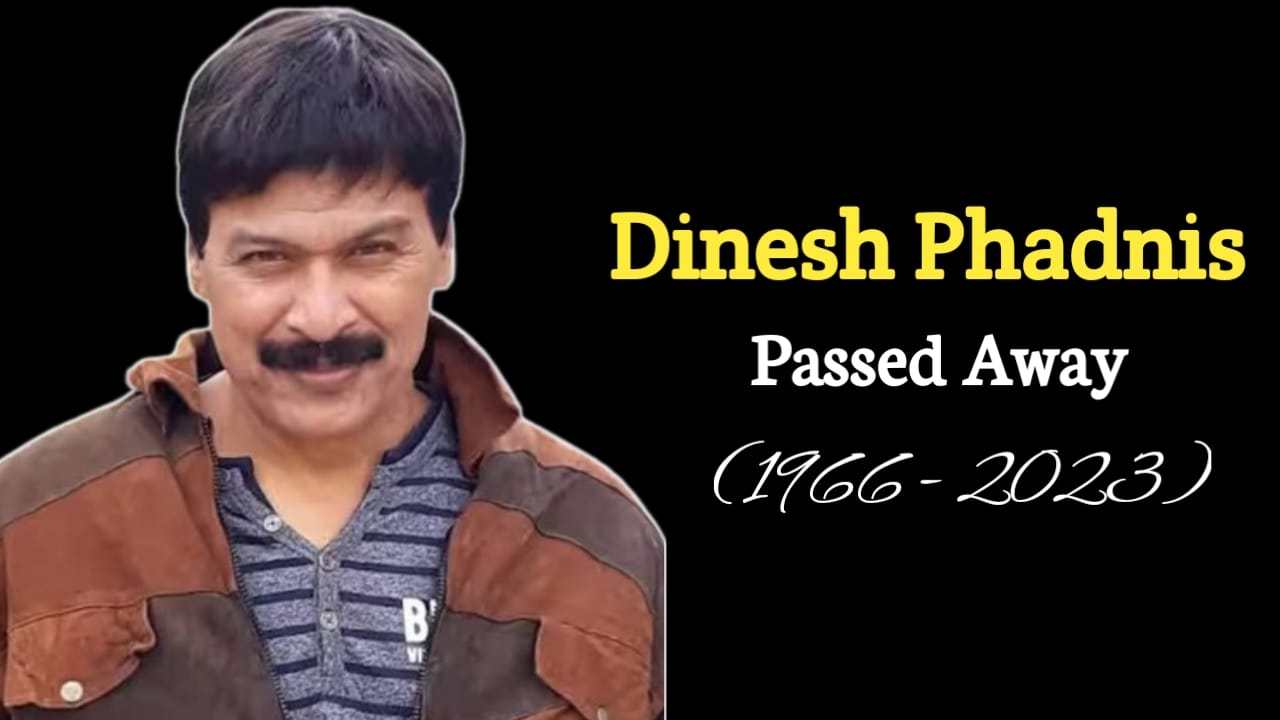 Dinesh Phadnis Biography, Death, Age, Net Worth, Family, Wife, Kids, TV Shows » Biography Wallah