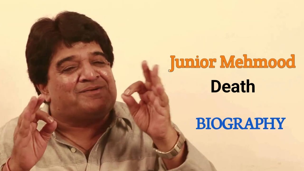 Junior Mehmood Biography, Death, Age, Height, Weight, Family, Net Worth » Biography Wallah