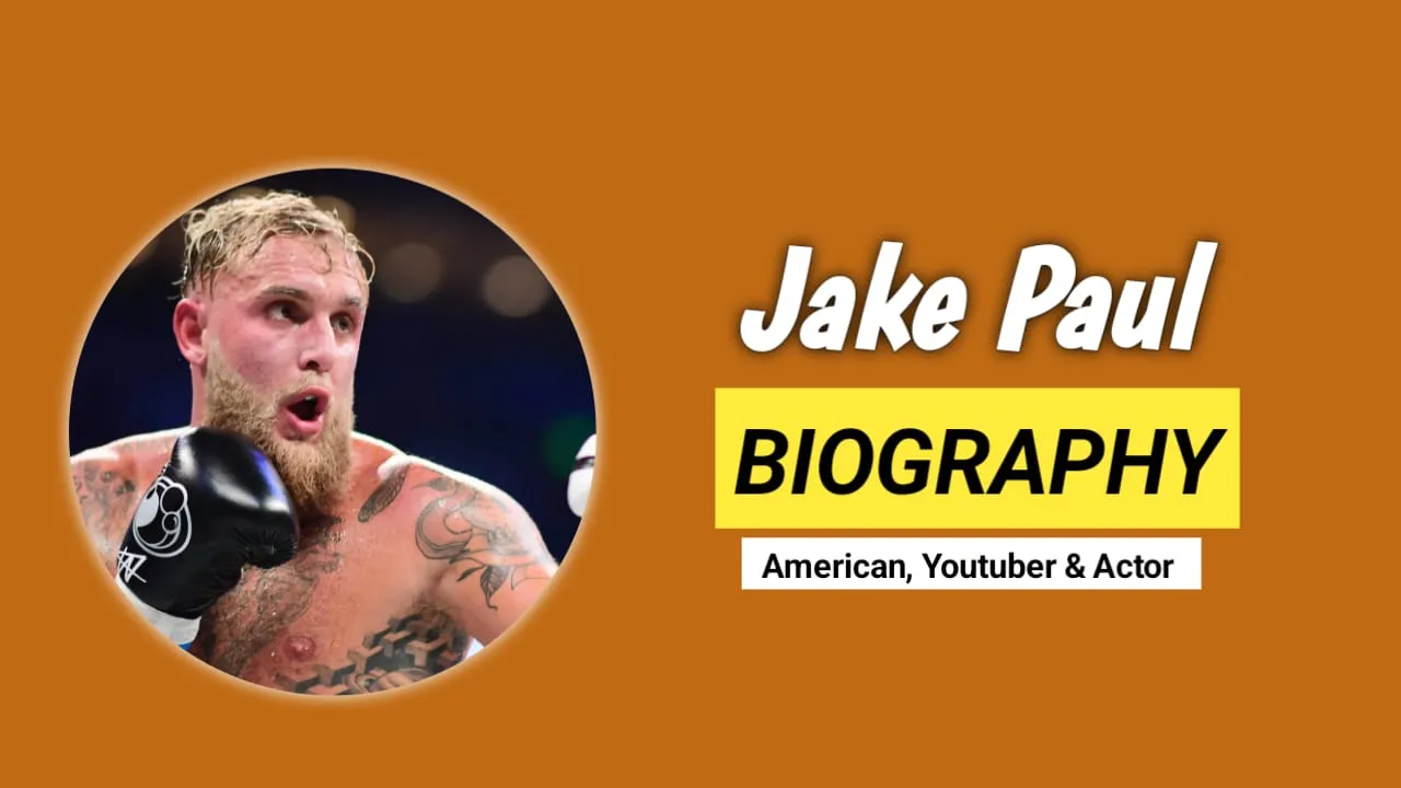 Jake Paul Biography, Age, Wife, Net Worth & More » Biography Wallah